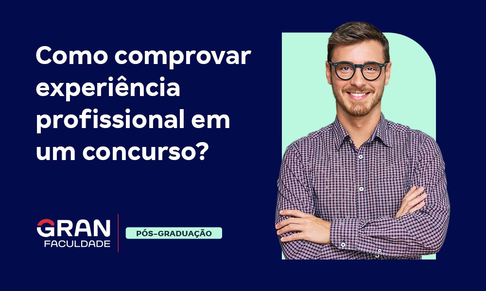 Como comprovar experiência profissional em um concurso?