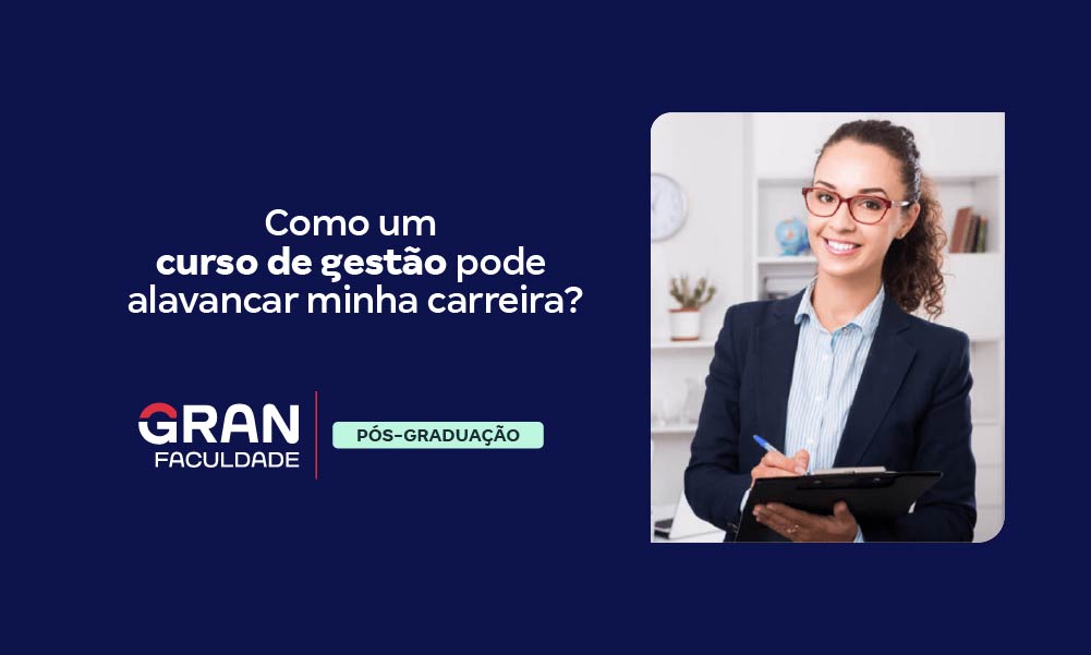 Curso de gestão: o que é e qual o melhor? Saiba tudo!
