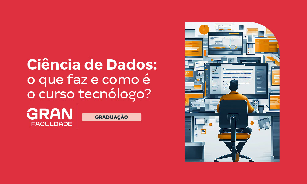 Ciência de Dados: o que faz e como é o curso tecnólogo?
