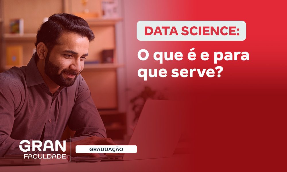 Data Science: o que é e qual o curso para atuar na área!