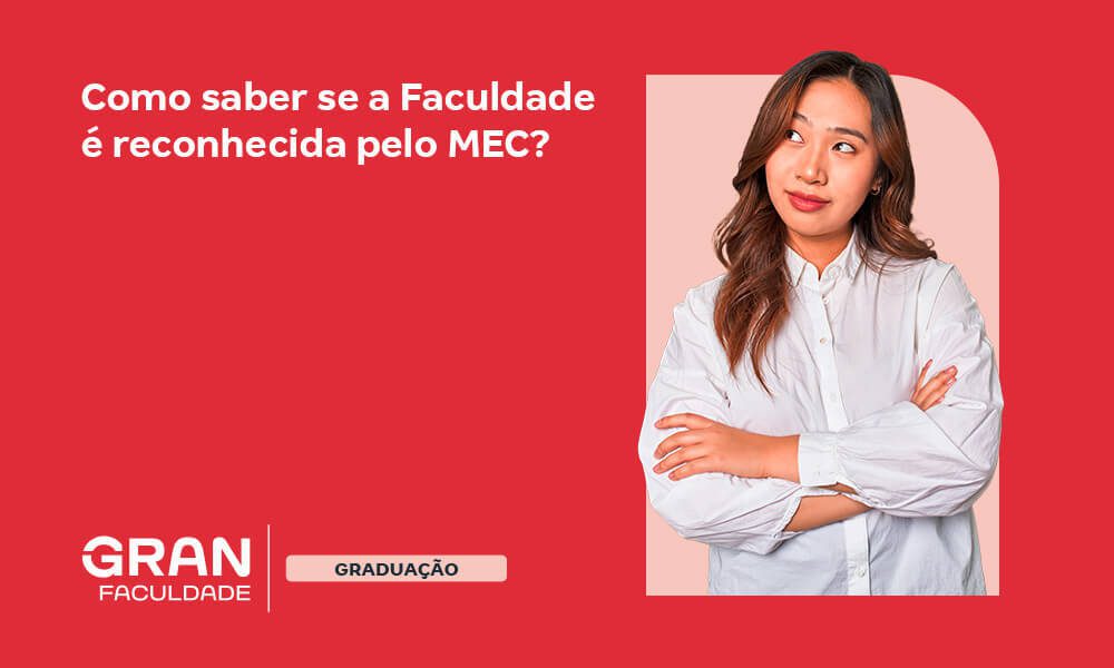 Como saber se a Faculdade é reconhecida pelo MEC?