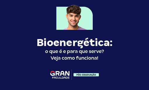 Bioenergética: o que é e para que serve? Veja como funciona!