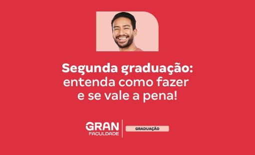 Segunda graduação: entenda como fazer e se vale a pena!