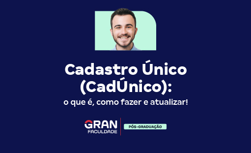 Cadastro Único (CadÚnico): o que é, como fazer e atualizar!
