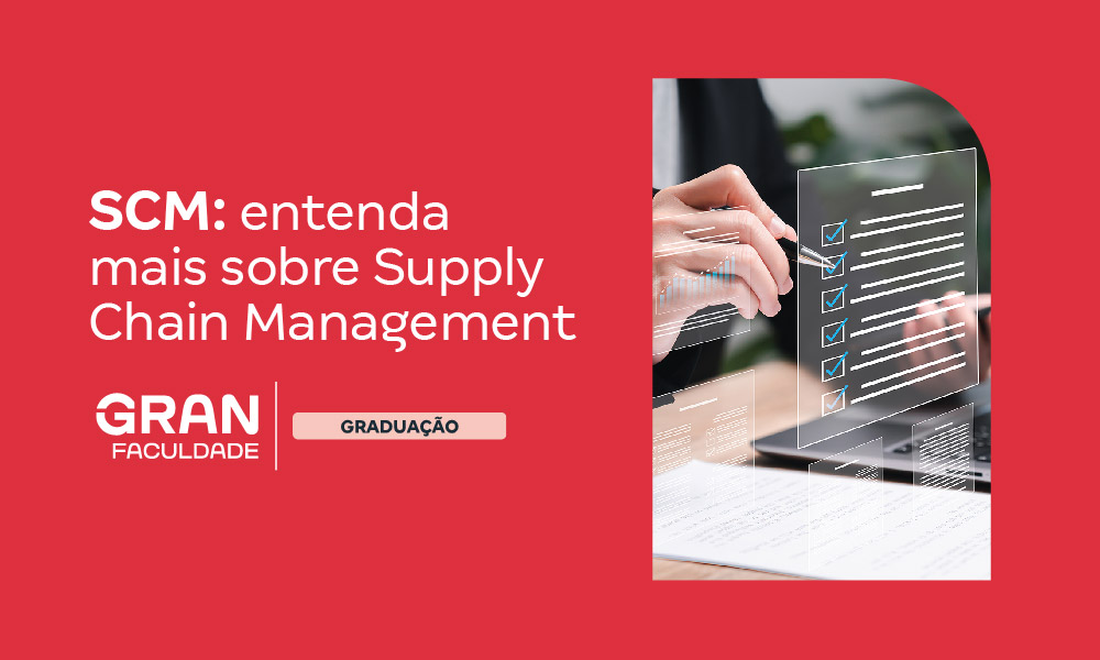 SCM: entenda mais sobre a área de Supply Chain Management