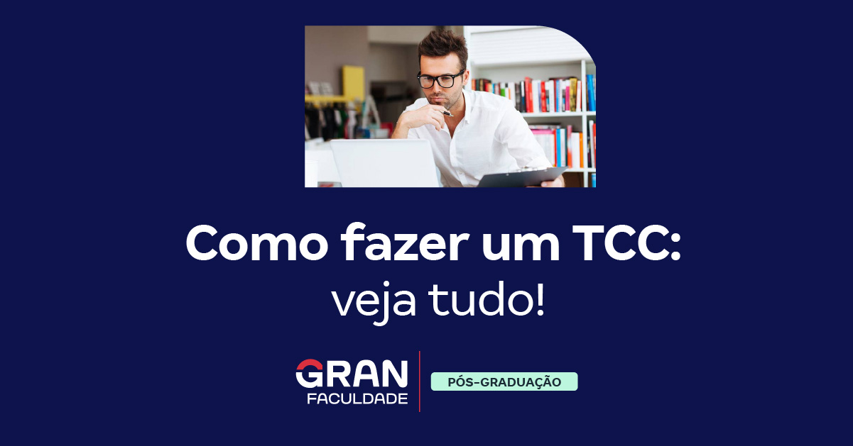 Como fazer um TCC: confira todos os detalhes!