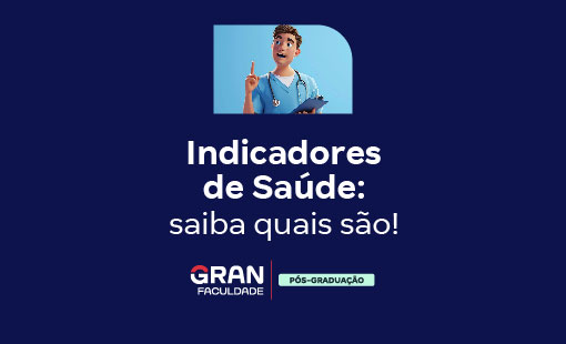 Indicadores de Saúde: saiba quais são!