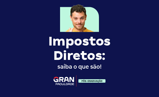 Impostos Diretos: saiba o que são!