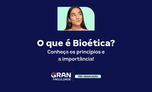 O que é Bioética? Conheça os princípios e a importância!