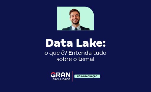 Data Lake: saiba o que é, como fazer e importância!
