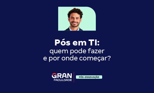 11 cursos de Pós em TI: qual fazer e por onde começar?