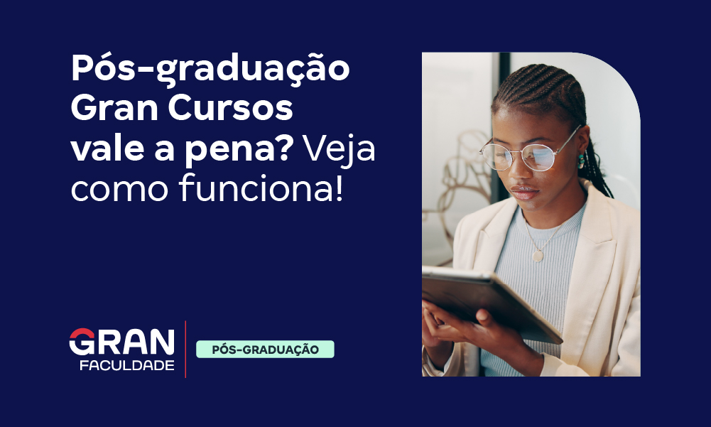 Pós-graduação Gran Cursos vale a pena? Veja como funciona!