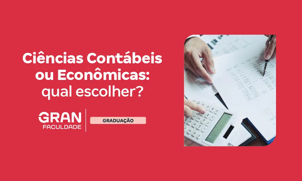 Ciências Contábeis ou Econômicas: qual escolher?