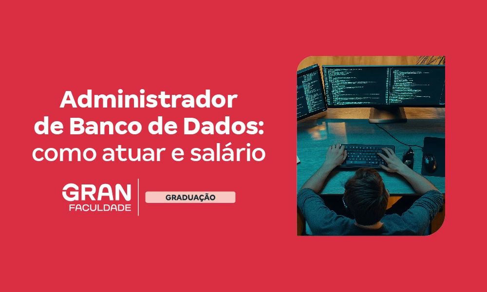 Administrador de Banco de Dados: Funções e Salário