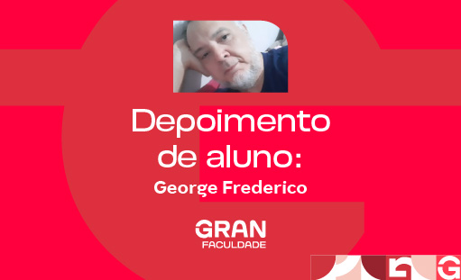 Conheça George Frederico, aluno de Ciências Contábeis da Gran Faculdade