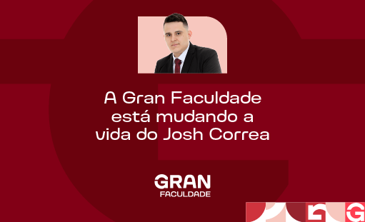 A Gran Faculdade está mudando a vida do Josh Correa: veja!