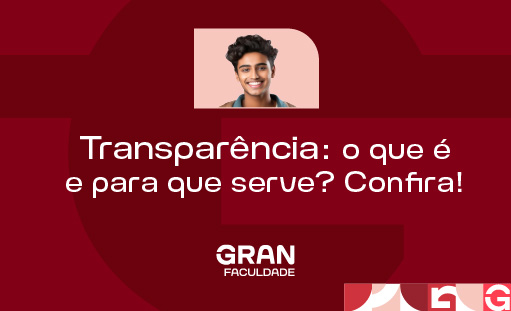 Transparência: o que é e para que serve? Confira!