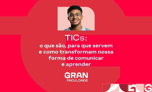 TICs: o que são e como transformam a comunicação e o aprendizado